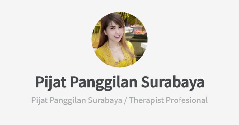 Pijat Panggilan Surabaya Jasa Relaksasi Terdekat di Pintu Anda | Infosurabaya